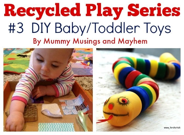 Recycled Play Series - DIY Baby & Toddler Toys - The Empowered Educator