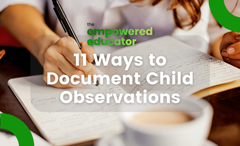 How you can write childcare observations using different methods
