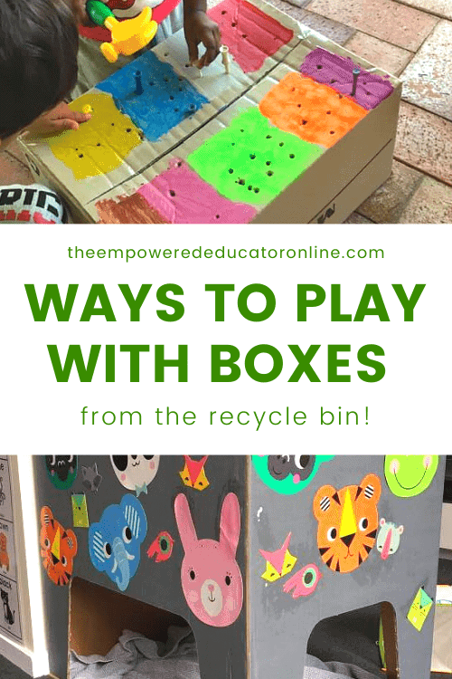 10 Ways To Invite Children to Play with Boxes - The Empowered Educator