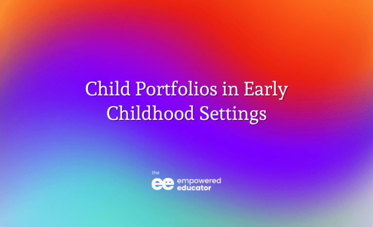 Child Portfolios in Early Years Education - How to make them effective.