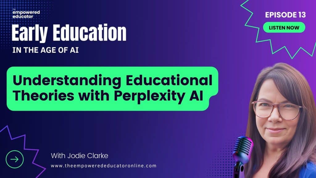 AI Podcast Ep 13 – Understanding Educational Theories Using Perplexity ...